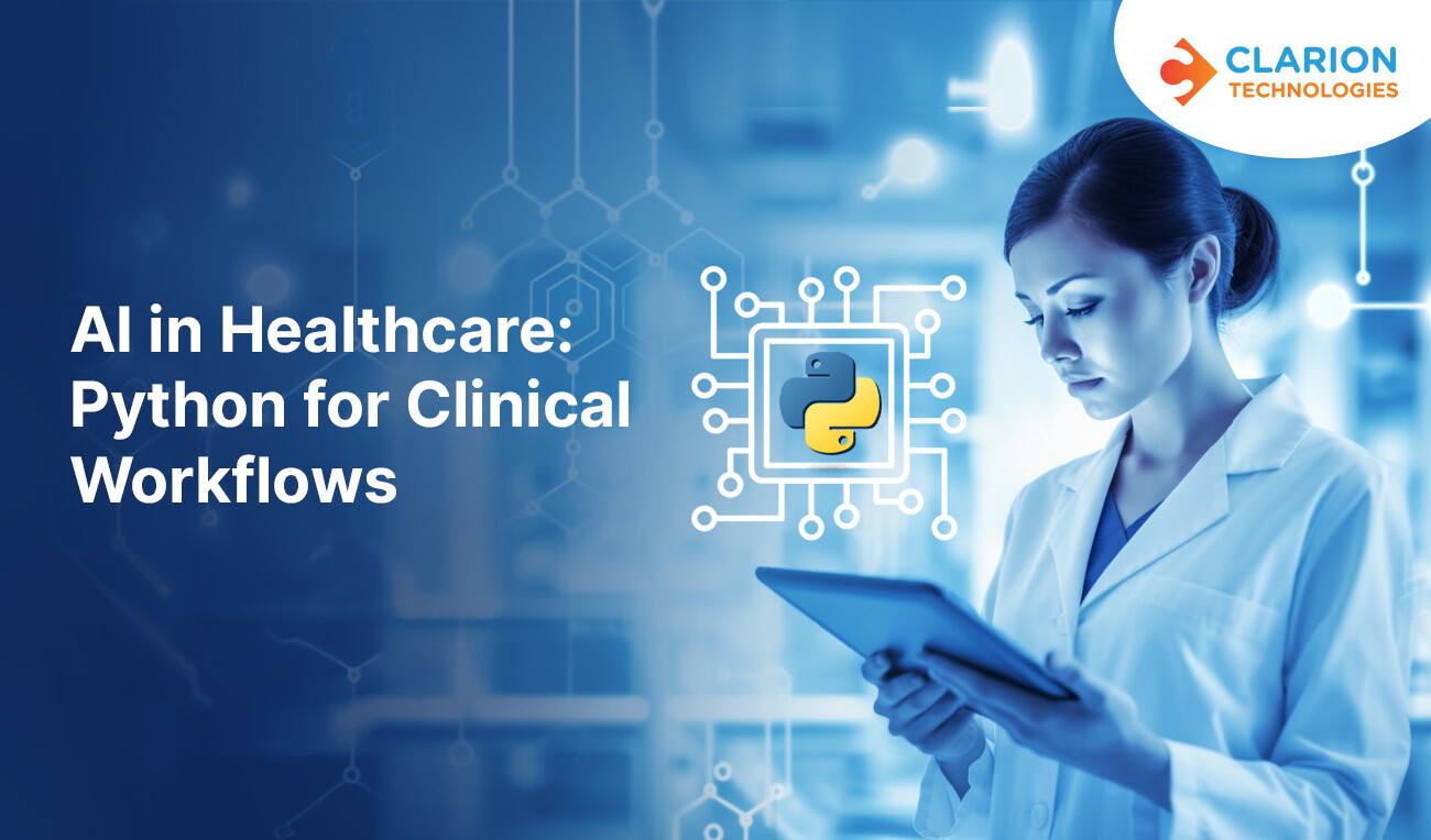 How Python Can Optimize Clinical Workflows With Ai Clarion Tech